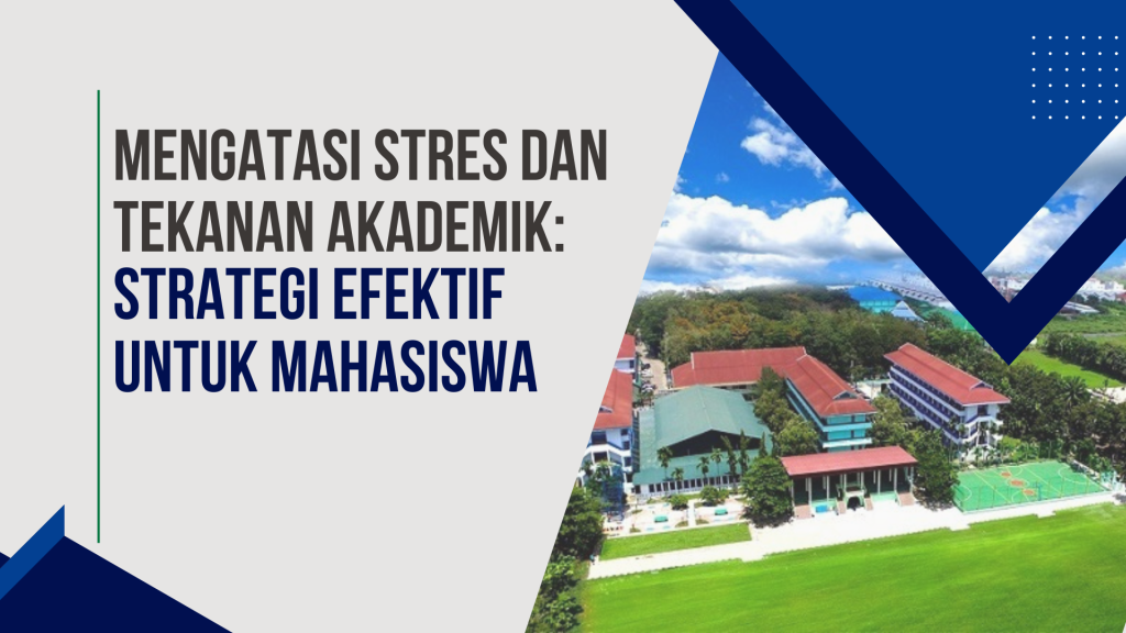 Mengatasi Stres dan Tekanan Akademik: Strategi Efektif untuk Mahasiswa ...