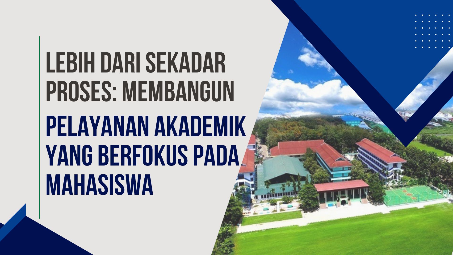 Lebih dari Sekadar Proses: Membangun Pelayanan Akademik yang Berfokus ...