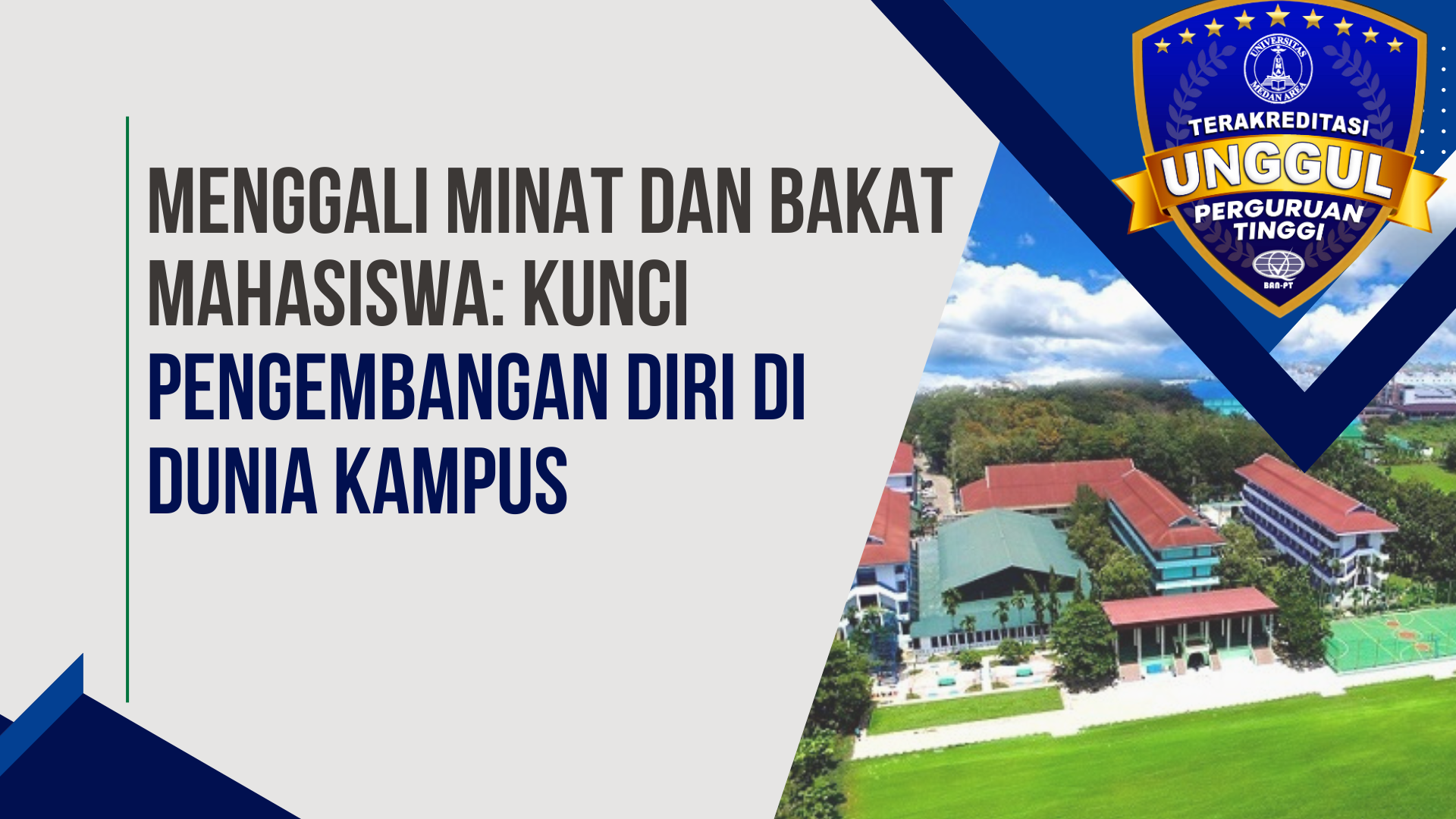 Menggali Minat dan Bakat Mahasiswa: Kunci Pengembangan Diri di Dunia ...