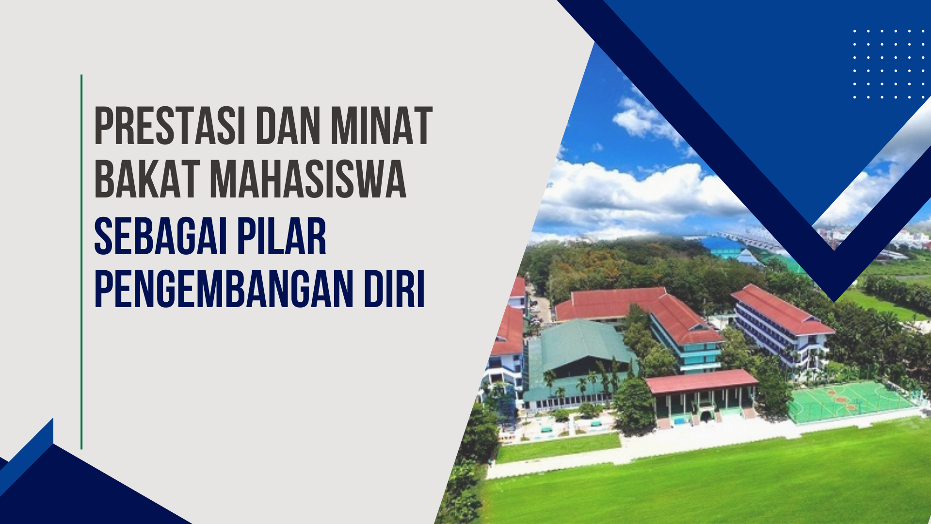 Prestasi dan Minat Bakat Mahasiswa sebagai Pilar Pengembangan Diri ...